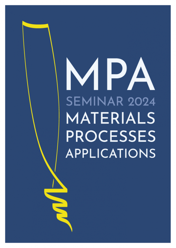 MPA Seminar 2024: Materials Processes Applications - MPA Seminar 2024 ...